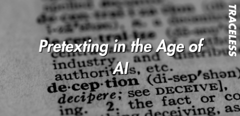 Pretexting in the Age of AI: | Traceless